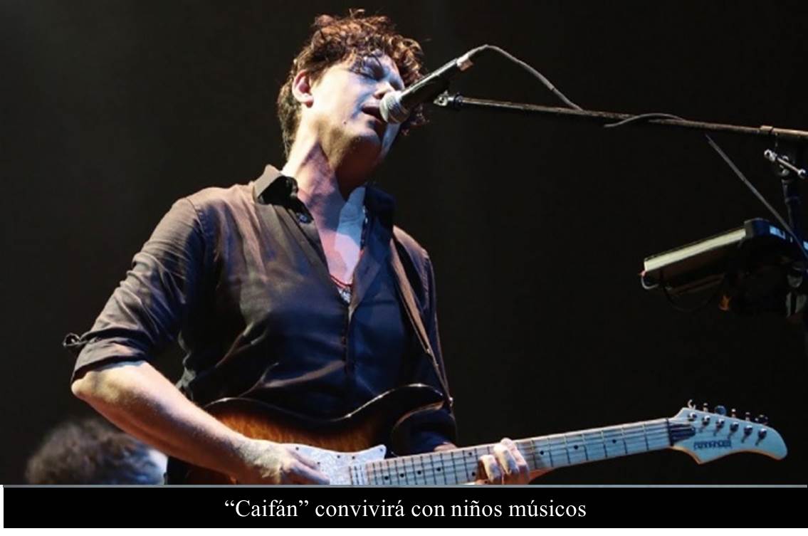 ``Caifán´´ convivirá con niños músicos