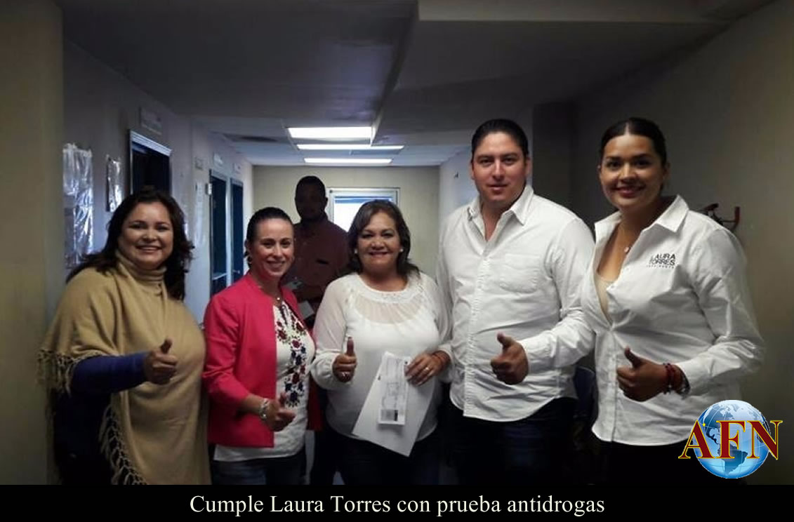Cumple Laura Torres con prueba antidrogas