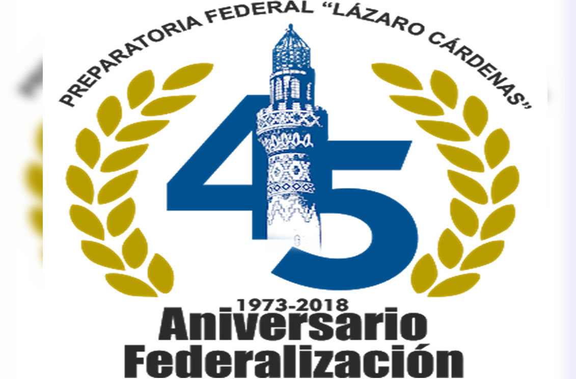 Festejarán 45 años de la Prepa Federal