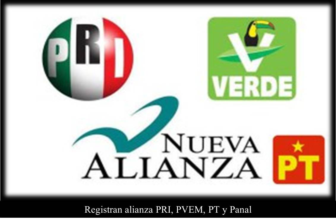 Registran alianza PRI, PVEM, PT y Panal