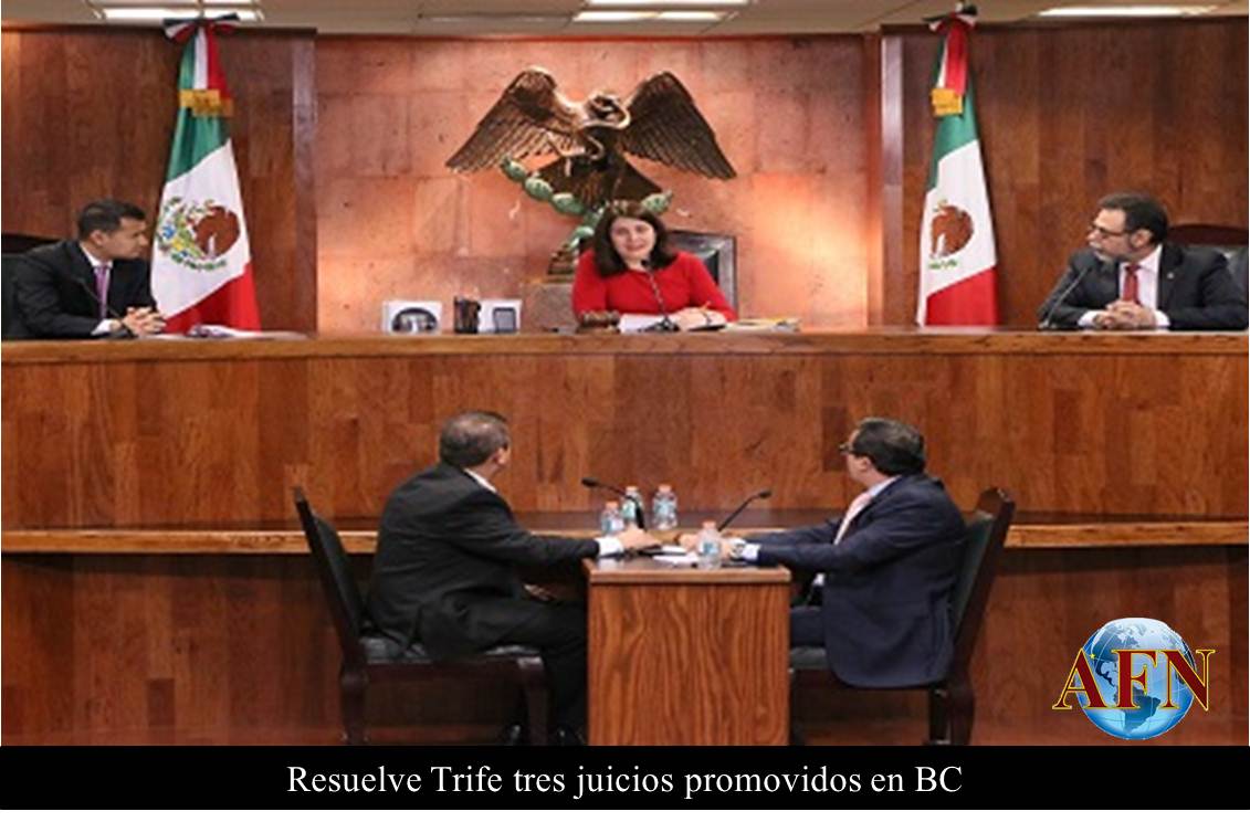 Resuelve Trife tres juicios promovidos en BC
